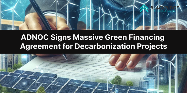 ADNOC-JBIC Green Deal: $3 Billion for Sustainable Future