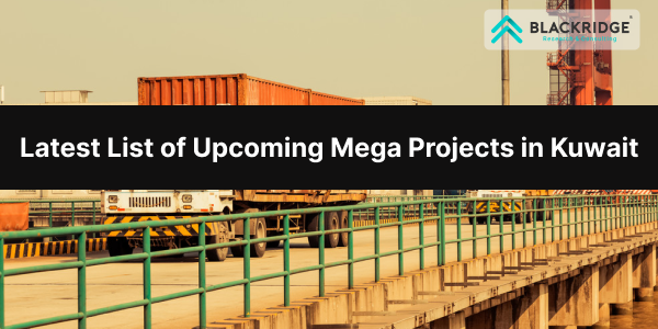 Latest List of Upcoming Mega Projects in Kuwait [2024]