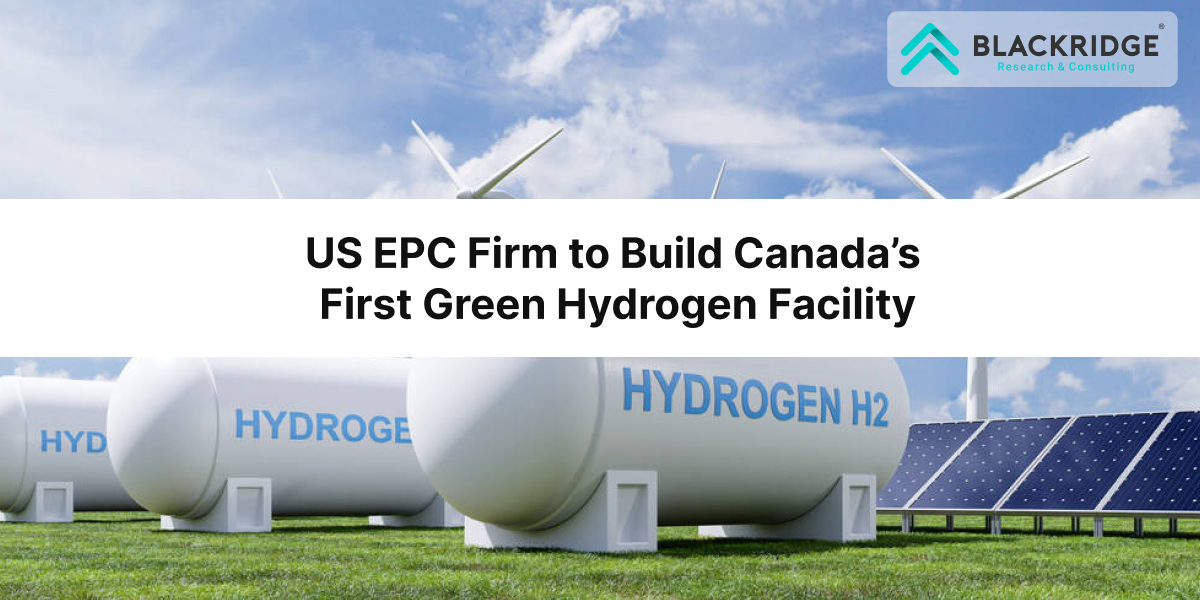 US EPC Firm to Build Canada’s First Commercial Green Hydrogen and ...