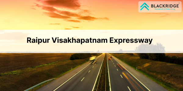 Raipur Vizag Expressway: Current Status, Route Map & Timeline