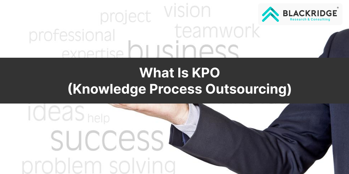 An Essential Guide to Understand Knowledge Process Outsourcing